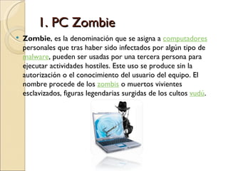 Pc zombie, spam, scam, phishing, spear | PPT