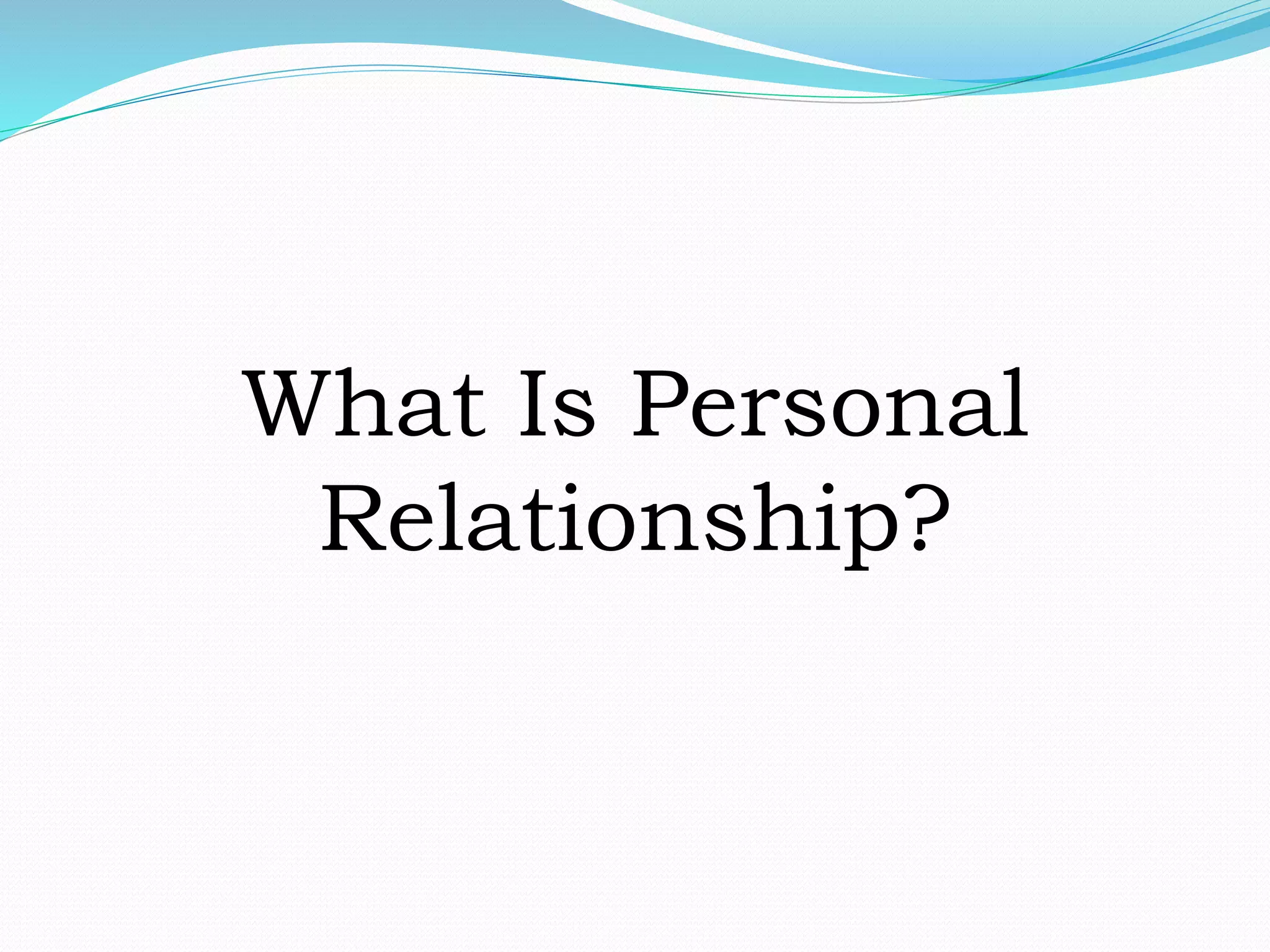 Personal Relationship | PPTX