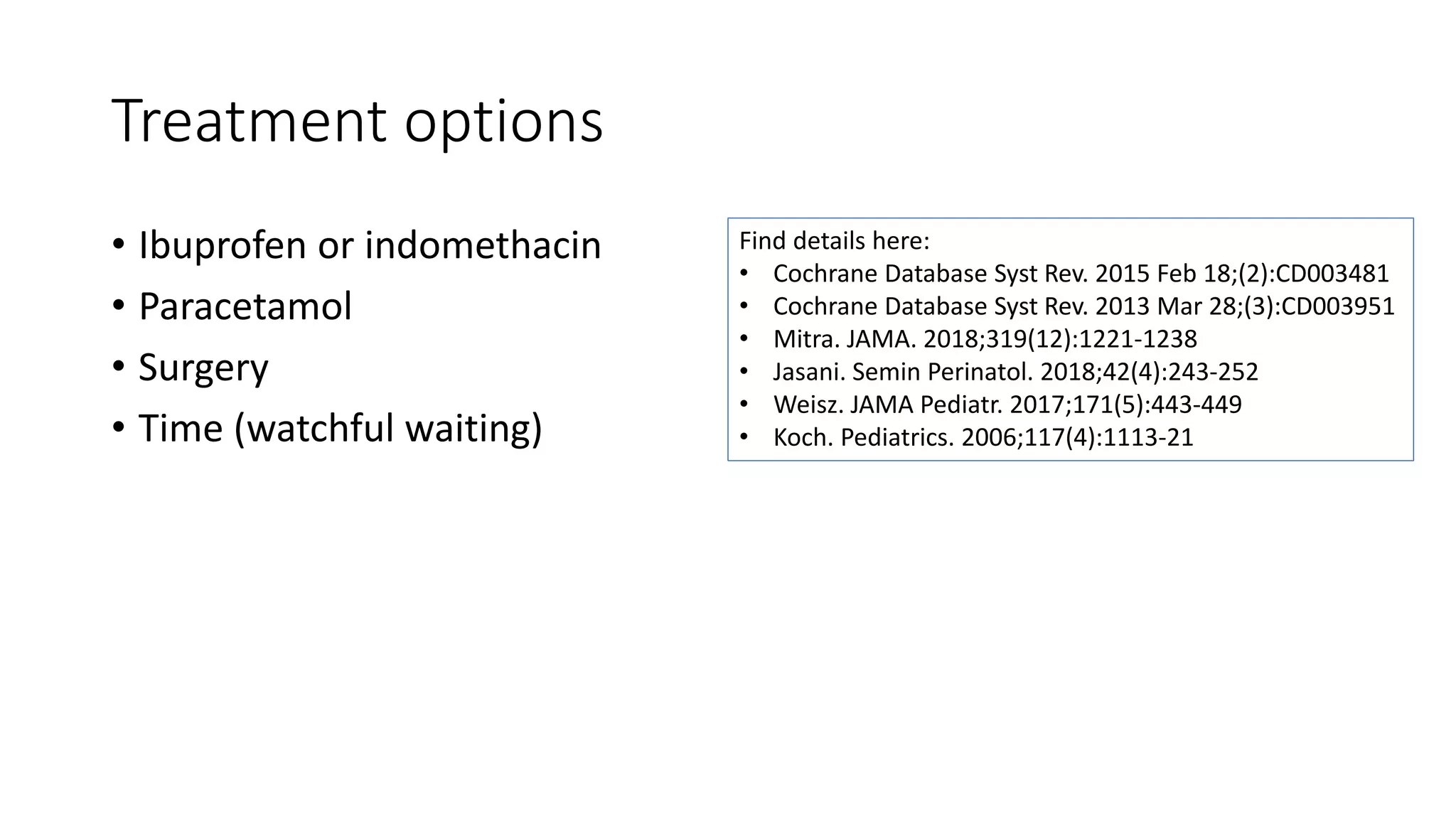 Patent Ductus Arteriosus - management in preterm infants | PPTX