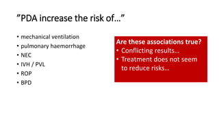 Patent Ductus Arteriosus - management in preterm infants | PPTX