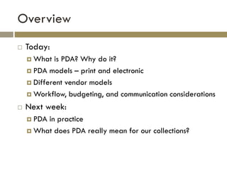 Patron-Driven Acquisition: Turning Theory into Practice (Part 1) | PPT