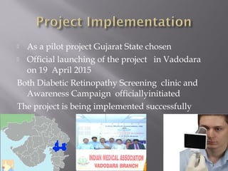 Prevention of Diabetic Blindness in India - an IMA Project 2017 | PPT