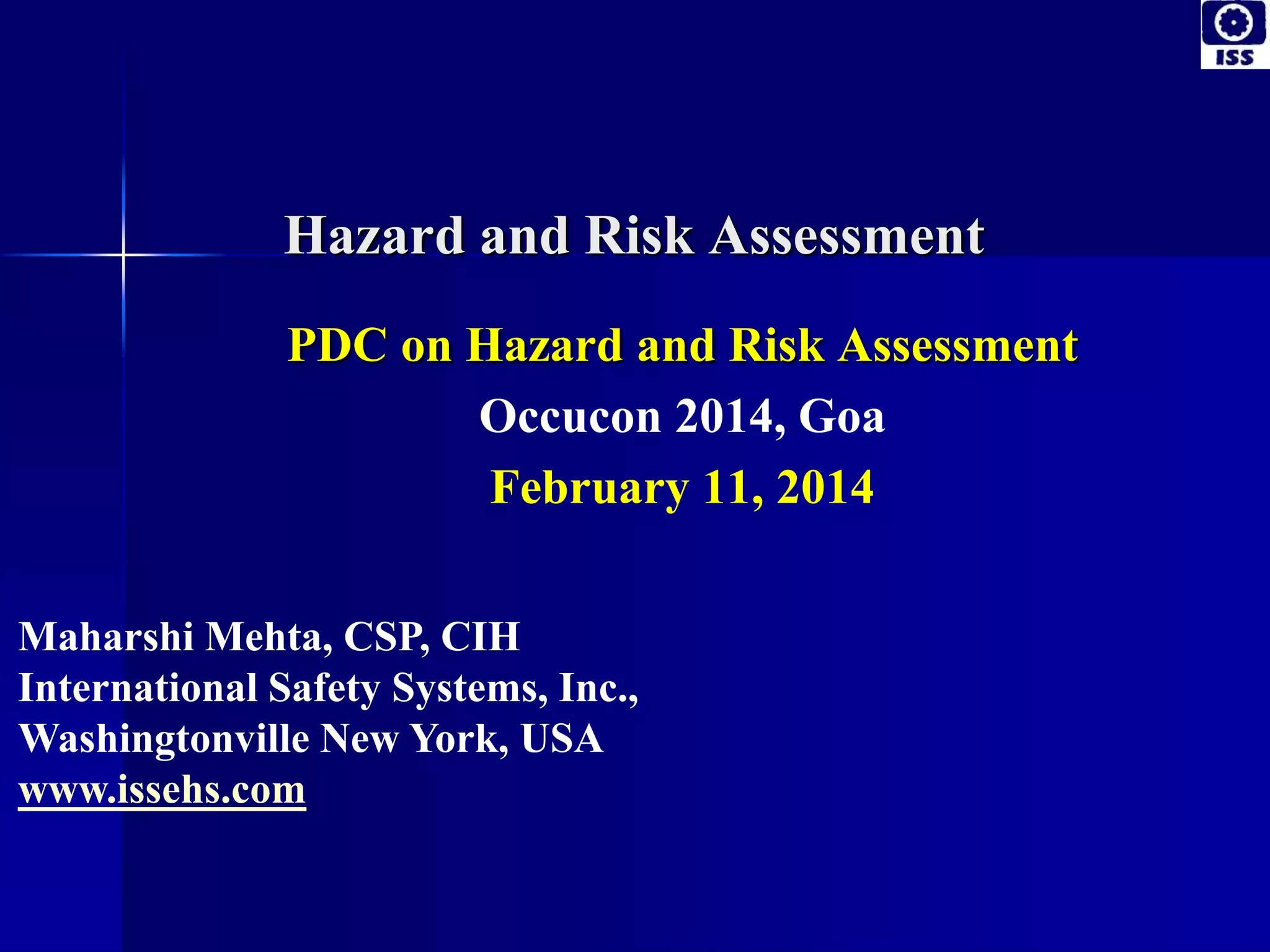 PDC on Hazard and Risk Assessment by Maharshi Mehta, ISS, Occucon | PPT