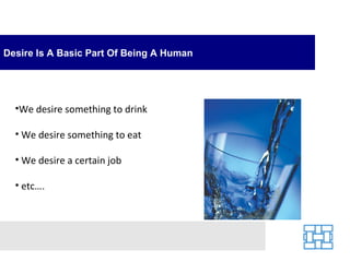 Happiness, Desire and the Key to Life | PPT