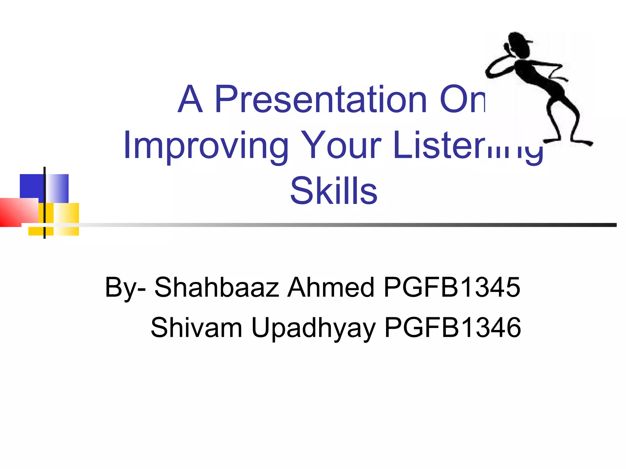 Improving Your Listening Skills! | PPT