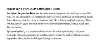 Persistent Depressive Disorder/ PDD.pptx