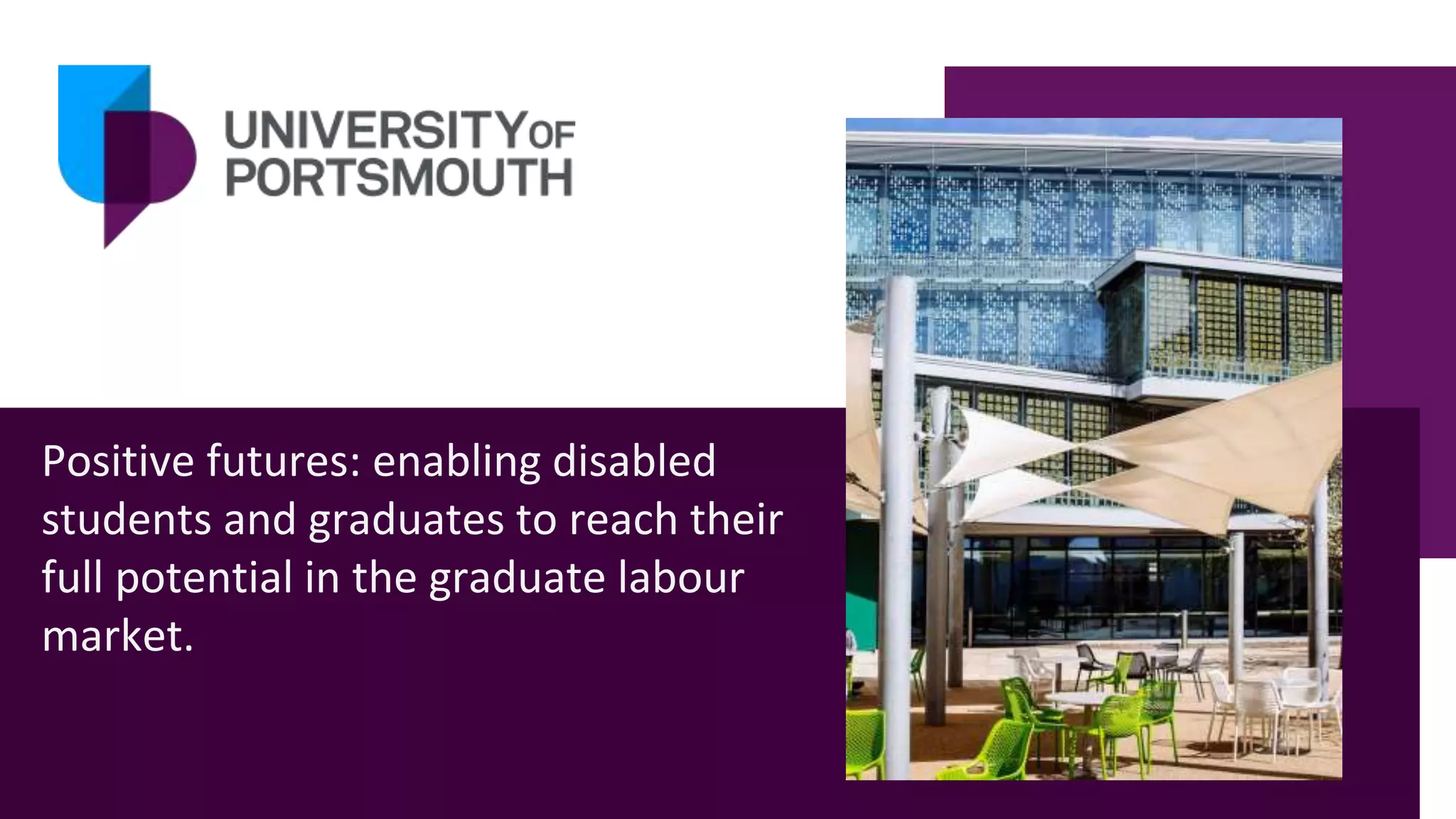 PDD 2019 Positive futures - enabling disabled students and graduates ...