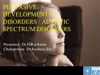 Pervasive Developmental Disorders | PPT