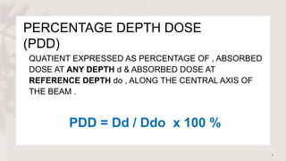 PDD & ISODOSE CURVE.pptx radiation oncology AIIMS GORAKHPUR | PPTX ...