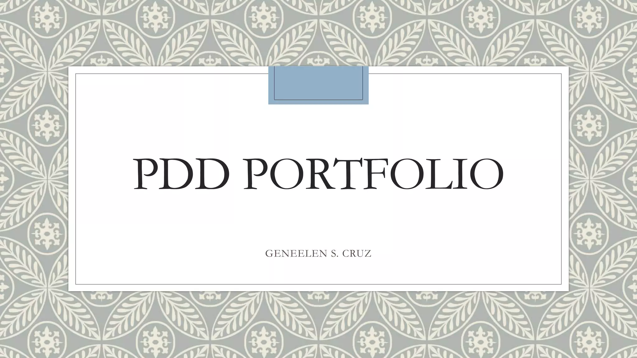Pdd portfolio_Gen Cruz | PPT