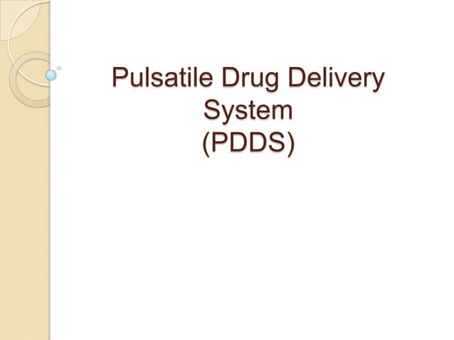 Pulsatile Drug Delivery System | PPTX | Endocrine and Metabolic ...