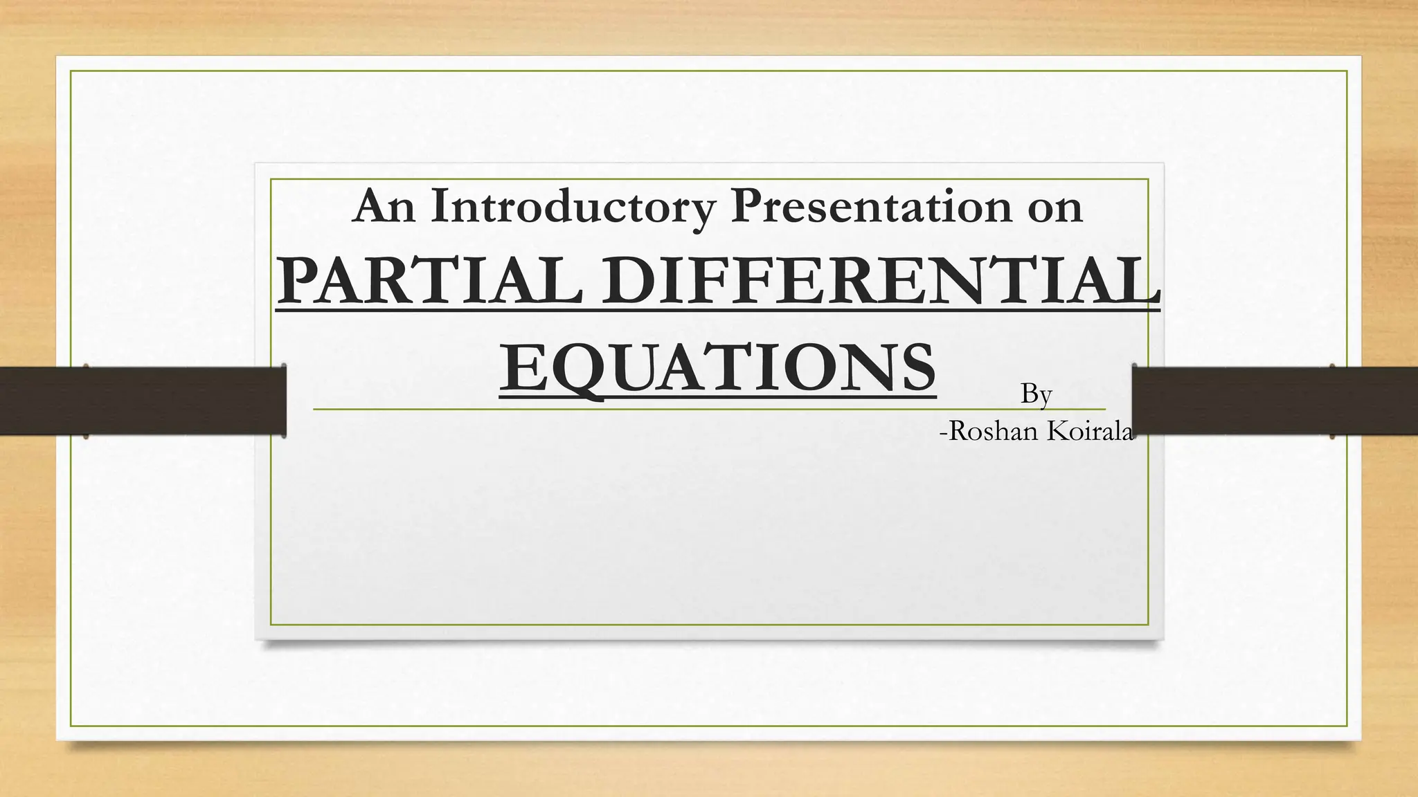 Understanding Partial Differential Equations Types And Solution Methods Pptx Physics Science
