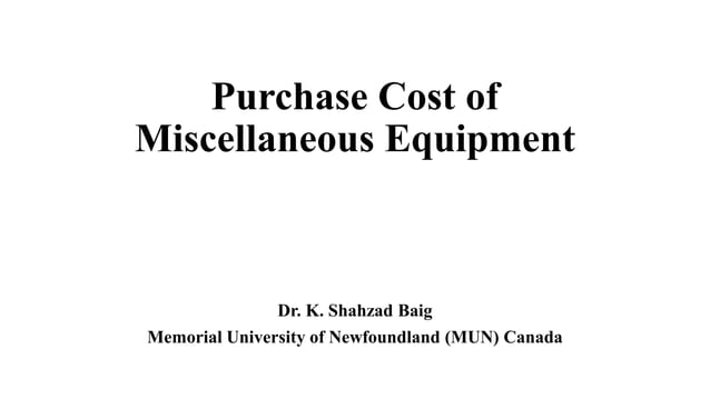 Purchase Cost of Miscellaneous Equipment | PPTX