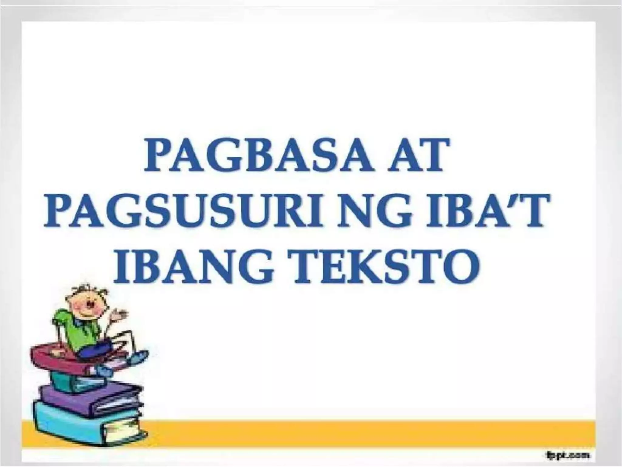 pagbasa-pagbasa-at-pagsusuri-ng-teksto.pptx