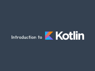 Introduction to Kotlin | PPT