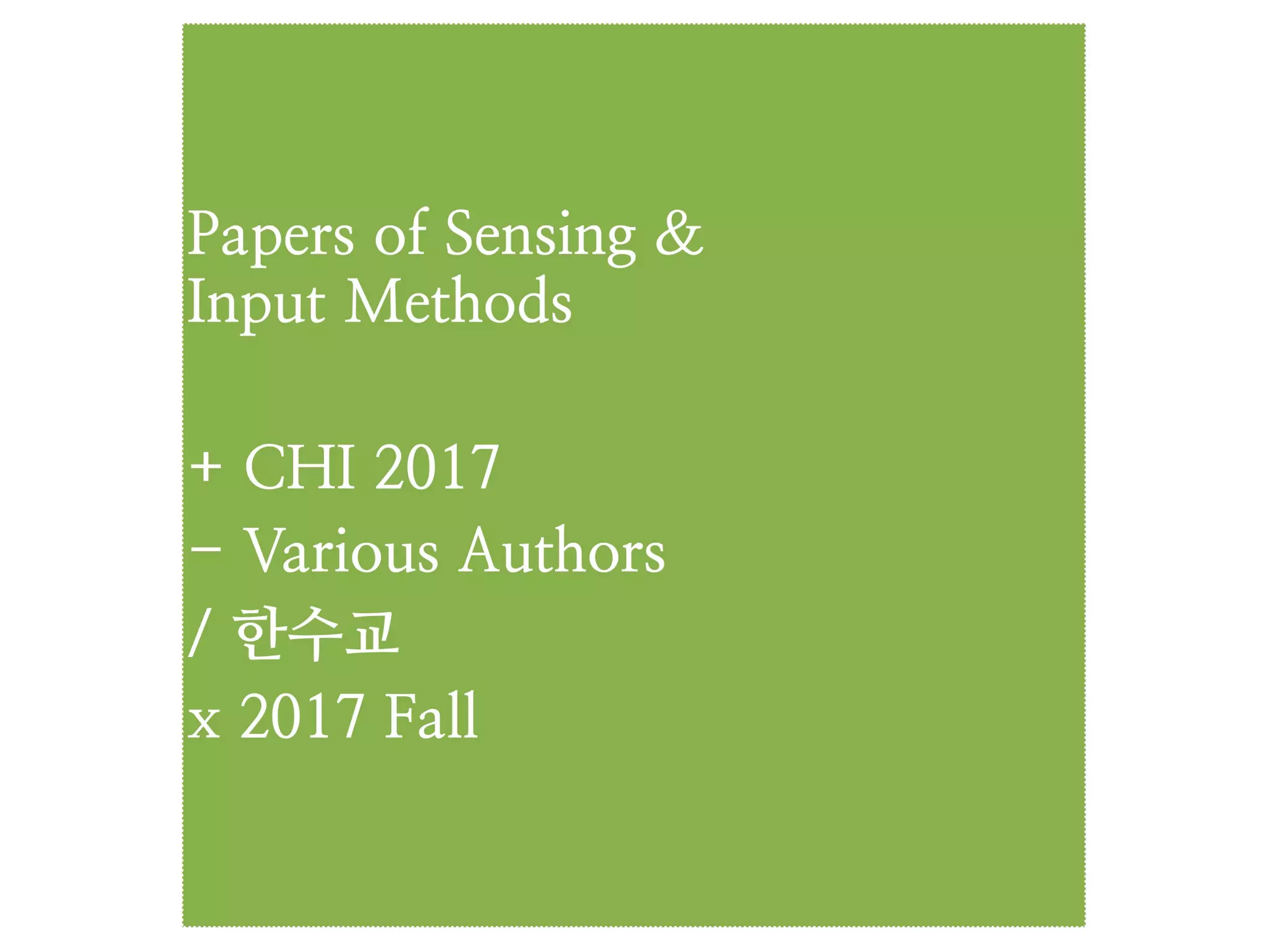 Papers of Sensing & Input Methods | PPT