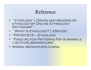 Principle of Ethology with special reference to pattern of behavior | PDF