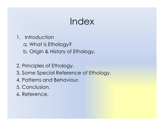 Principle of Ethology with special reference to pattern of behavior | PDF