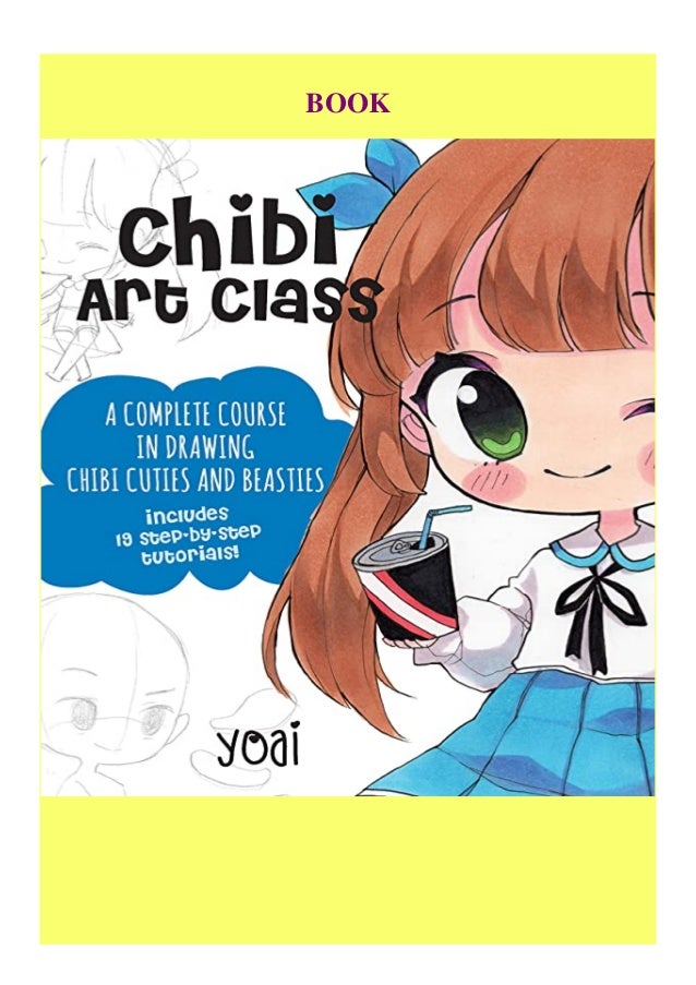 PDF-DOWNLOAD Chibi Art Class A Complete Course in Drawing Chibi Cuties ...
