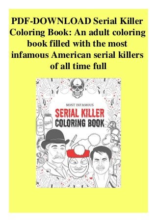 PDF-DOWNLOAD Serial Killer Coloring Book An adult coloring book filled ...