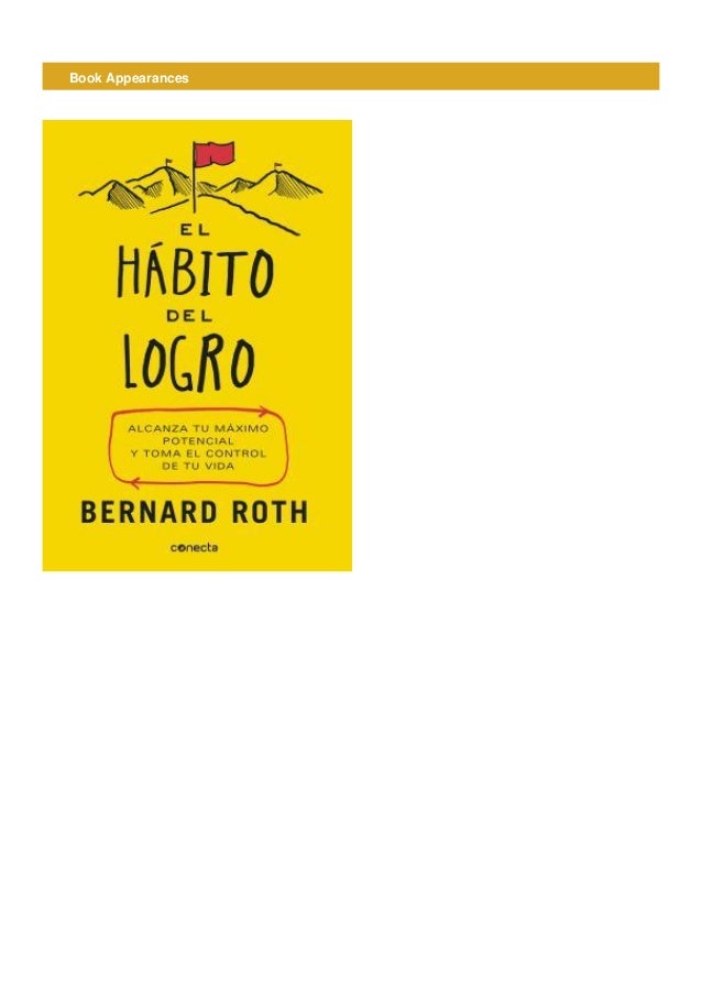 ~!PDF El Habito del Logro: Alcanza Tu Maximo Potencial y Toma El ... ~!PDF El Habito del Logro: Alcanza Tu Maximo Potencial y Toma El ...