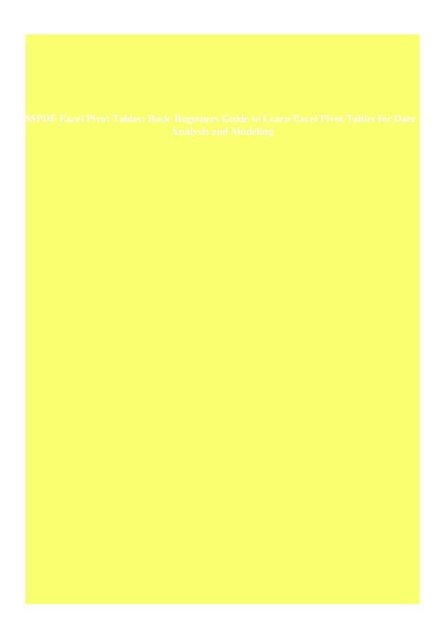 PDF Excel Pivot Tables Basic Beginners Guide To Learn Excel Pivot pdf-excel-pivot-tables-basic-beginners-guide-to-learn-excel-pivot