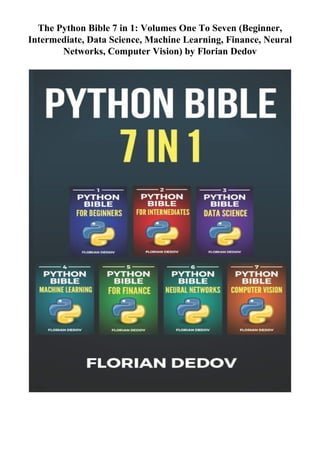 [PDF]freeThe Python Bible 7 in 1: Volumes One To Seven (Beginner, | PDF