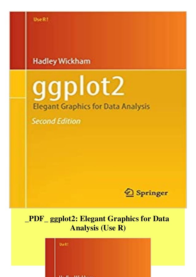 Pdf Ggplot2 Elegant Graphics For Data Analysis Use R