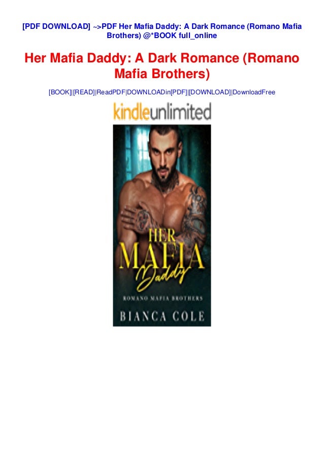 ~>PDF Her Mafia Daddy: A Dark Romance (Romano Mafia Brothers) @*BOOK ~>PDF Her Mafia Daddy: A Dark Romance (Romano Mafia Brothers) @*BOOK
