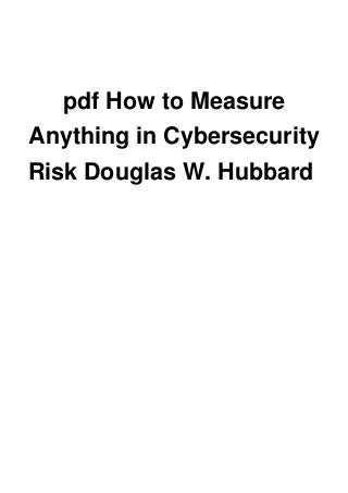 How to Measure Anything in Cybersecurity Risk by Douglas W. Hubbard ...