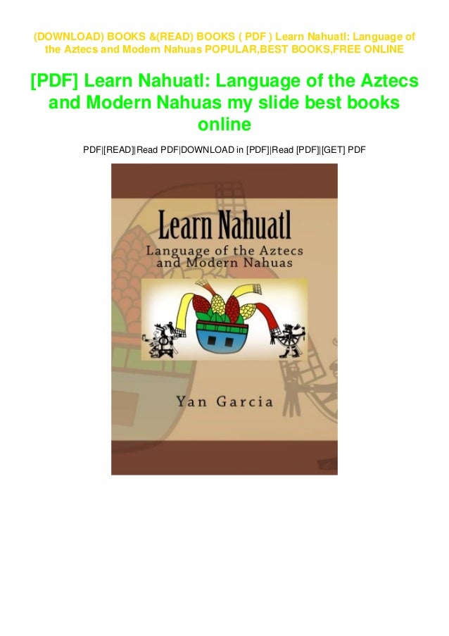 ( PDF ) Learn Nahuatl: Language of the Aztecs and Modern Nahuas