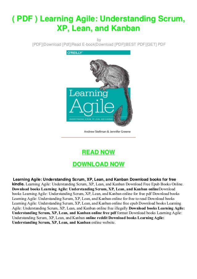 Pdf Learning Agile Understanding Scrum Xp Lean And Kanban