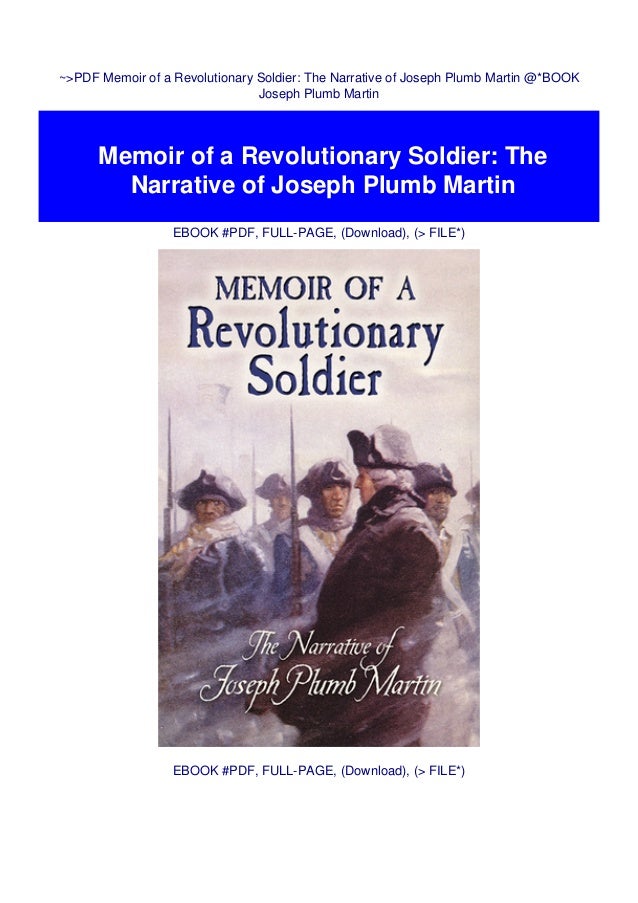 ~>PDF Memoir of a Revolutionary Soldier: The Narrative of Joseph Plumb ...