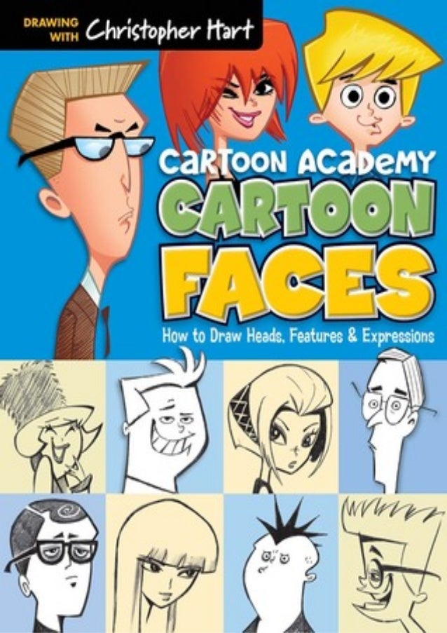 PDF Online Cartoon Faces How To Draw Heads Features Expressions Read PDF Online Cartoon Faces How To Draw Heads Features Expressions Read