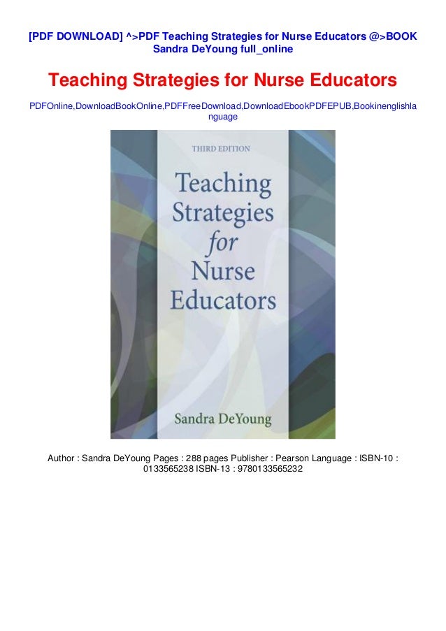^>PDF Teaching Strategies for Nurse Educators @>BOOK Sandra DeYoung