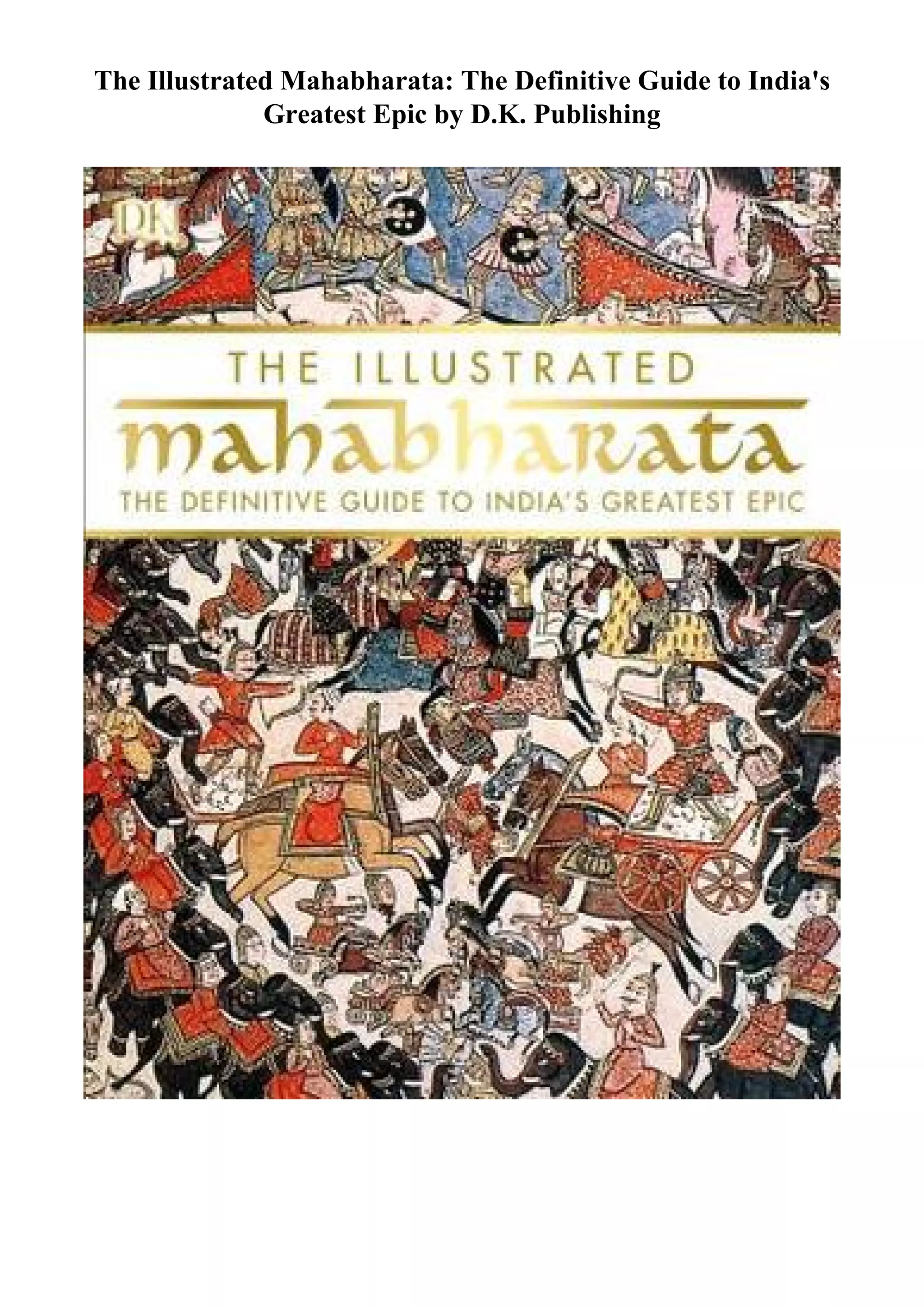@^PDF The Illustrated Mahabharata: The Definitive Guide to India's ...