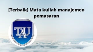 [Terbaik] Mata kuliah manajemen pemasaran | PDF