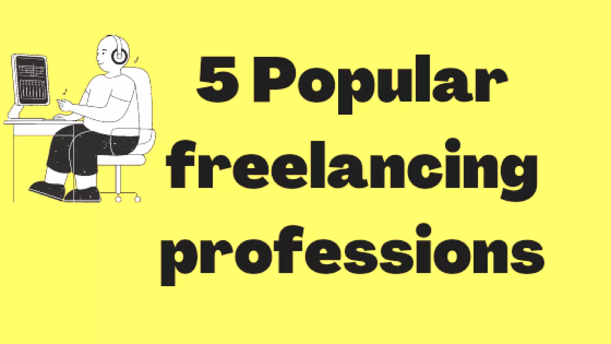 Popular freelancing professions | PPT