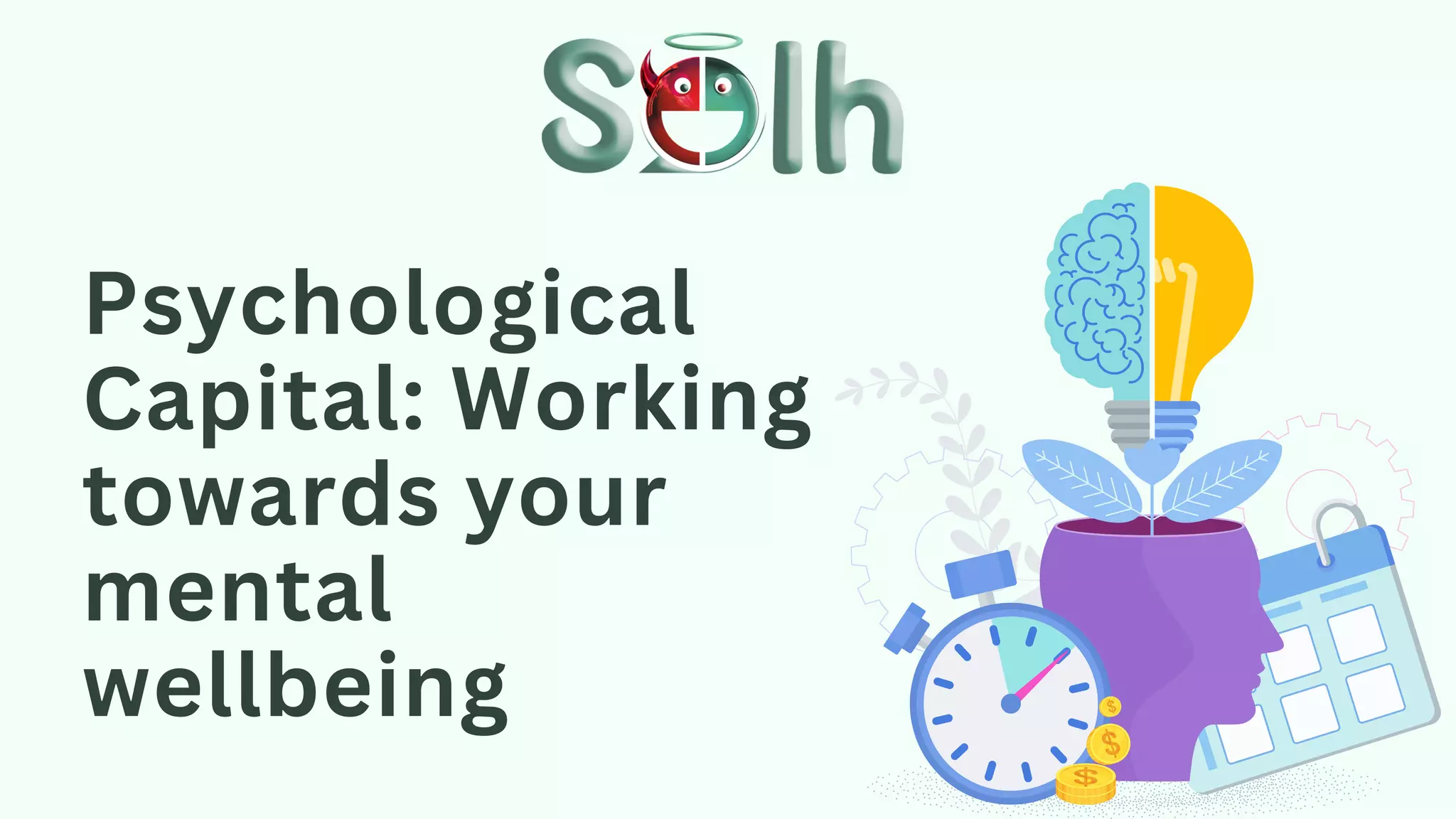 Psychological Capital: Working towards your Mental Wellbeing | Solh ...