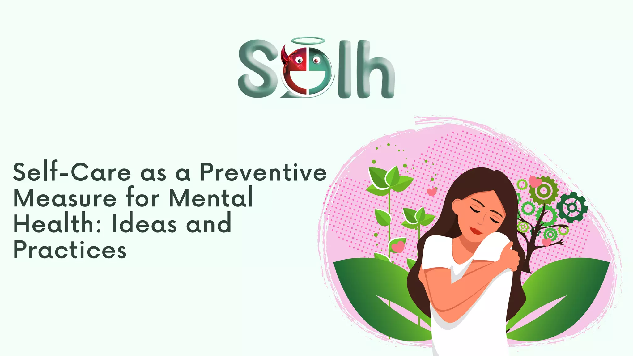 Self-Care as a Preventive Measure for Mental Health: Ideas and Practices | Solh Wellness | PDF