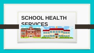 SCHOOL HEALTH SERVICES.. | PDF