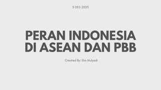 Peran Indonesia di Asean Dan PBB yang dibuat di pdf | PDF