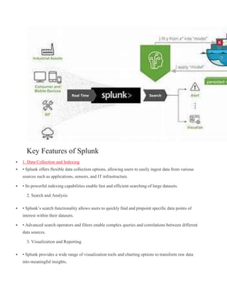 Know more about it :- Splunk | DOCX