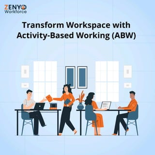 Transform workspace with Activity-Based Working | PDF