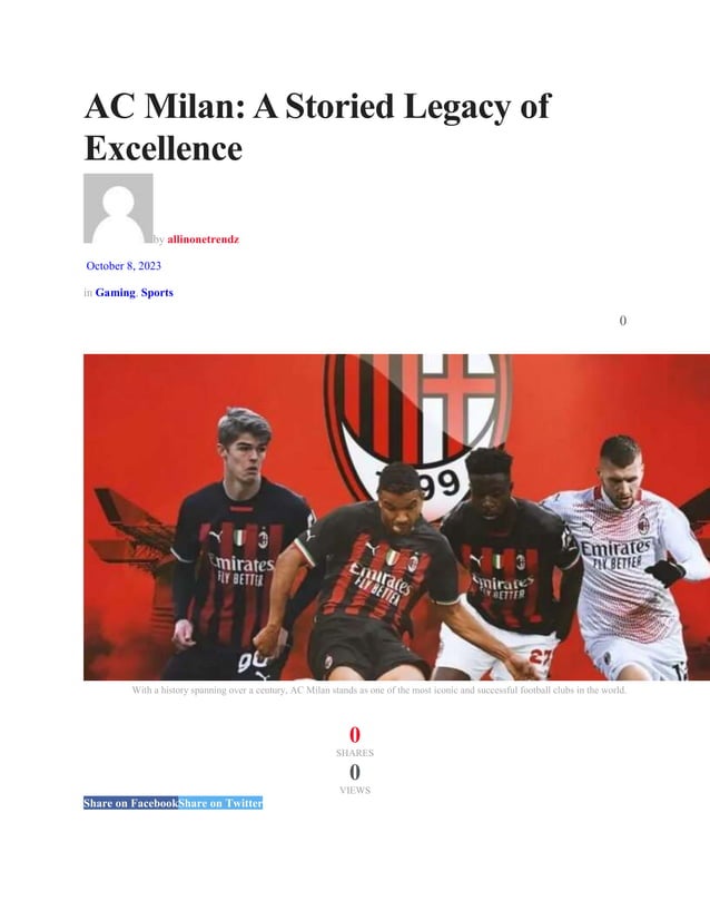 AC Milan: A Storied Legacy of Excellence | PDF