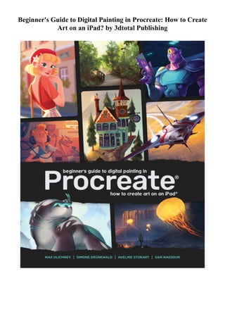[PDFBOOK]Beginner's Guide to Digital Painting in Procreate: How to ...