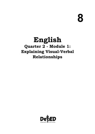 pdfcoffee.com_english8-q2-mod1-explaining-visual-verbal-relationships-v8-pdf-free.pdf
