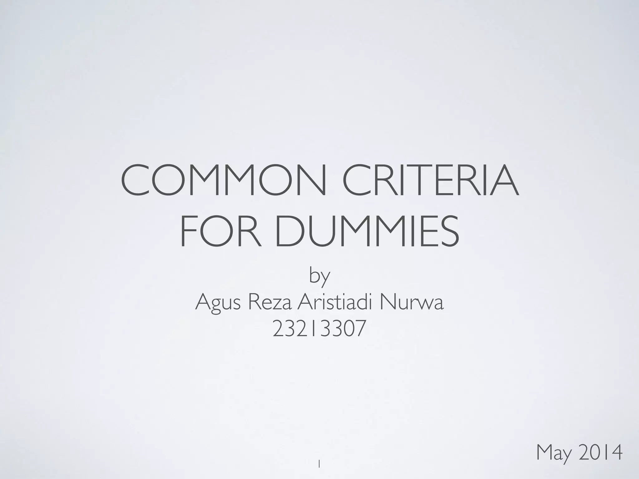 Kriteria Evaluasi Keamanan Perangkat - Common criteria for dummies ...