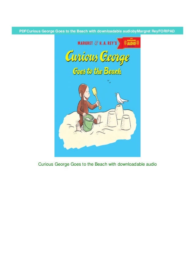 PDFCurious George Goes to the Beach with downloadable audiobyMargret ...