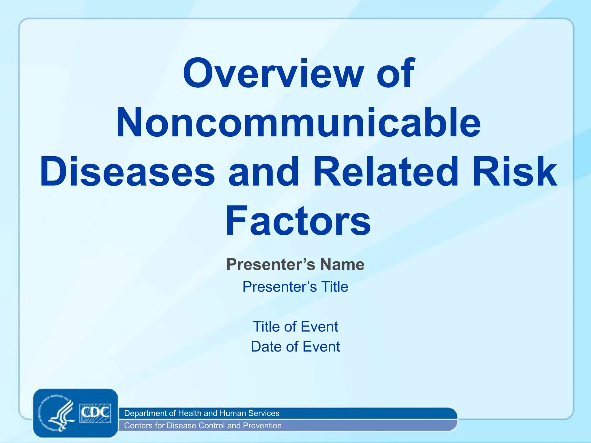 Non communicable disease and related risk factor | PPT